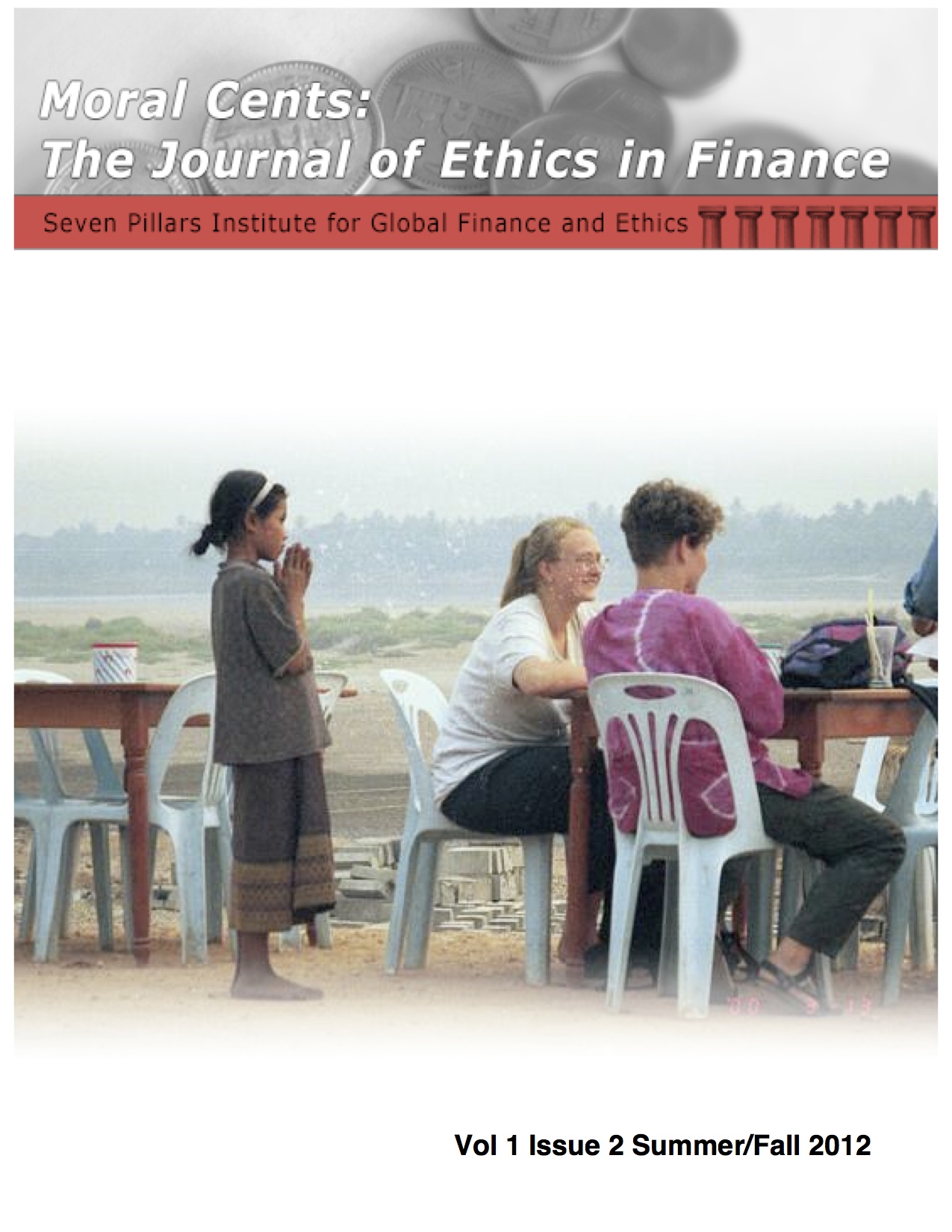 Moral Cents - Financial Ethics Journal - Summer & Fall 2012 Issue